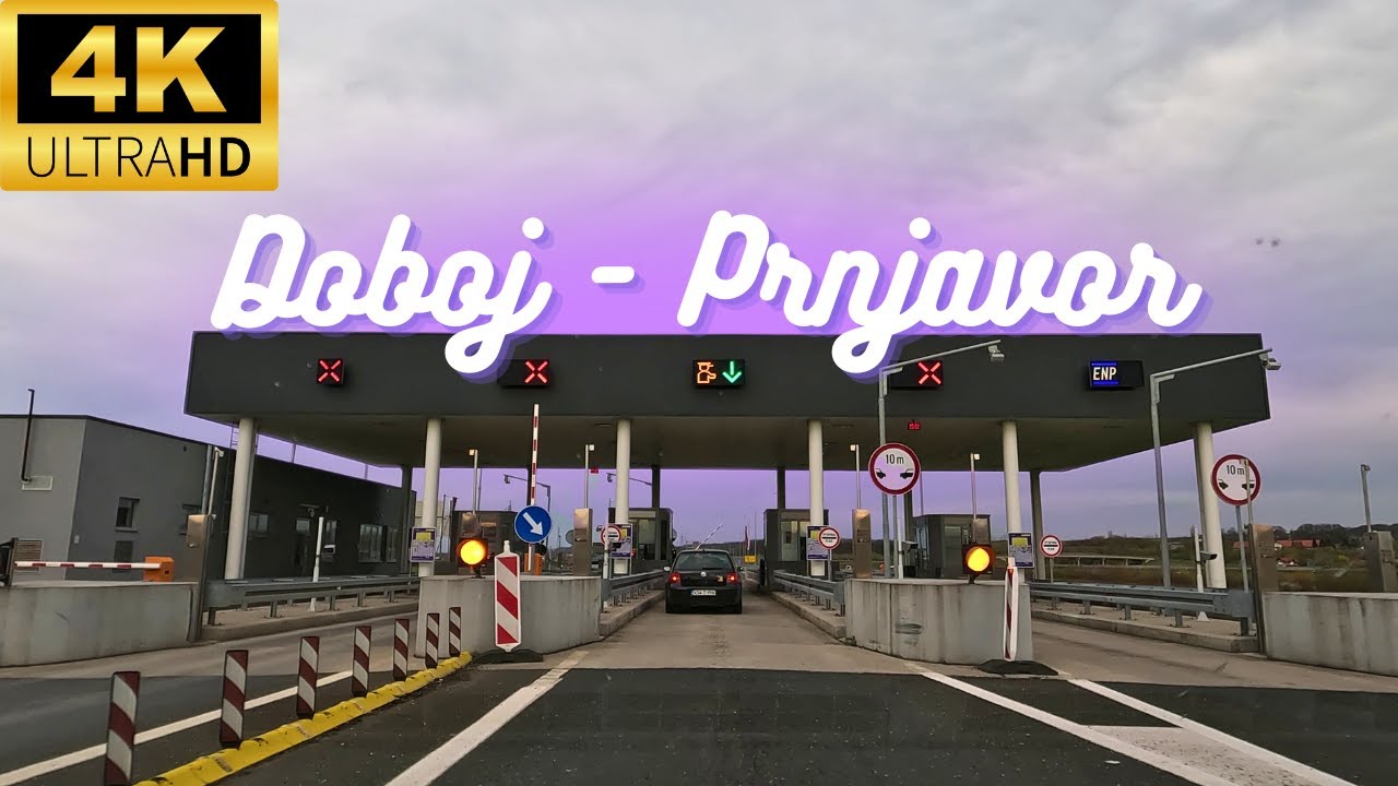 Doboj - Prnjavor (Autocesta) : Driving Tour (4K) - YouTube