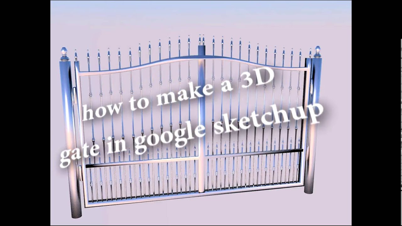 How to make a gate in Sketchup - YouTube