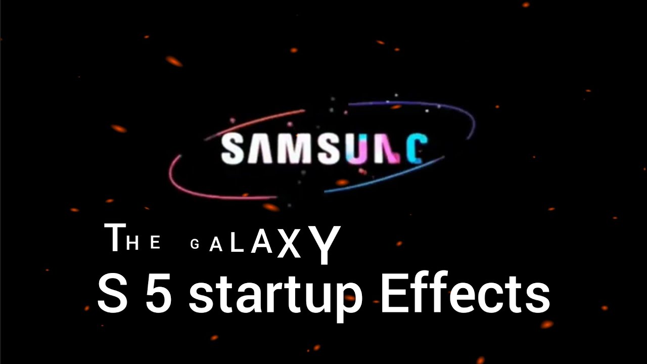 Samsung Galaxy S5 Startup Effects - YouTube