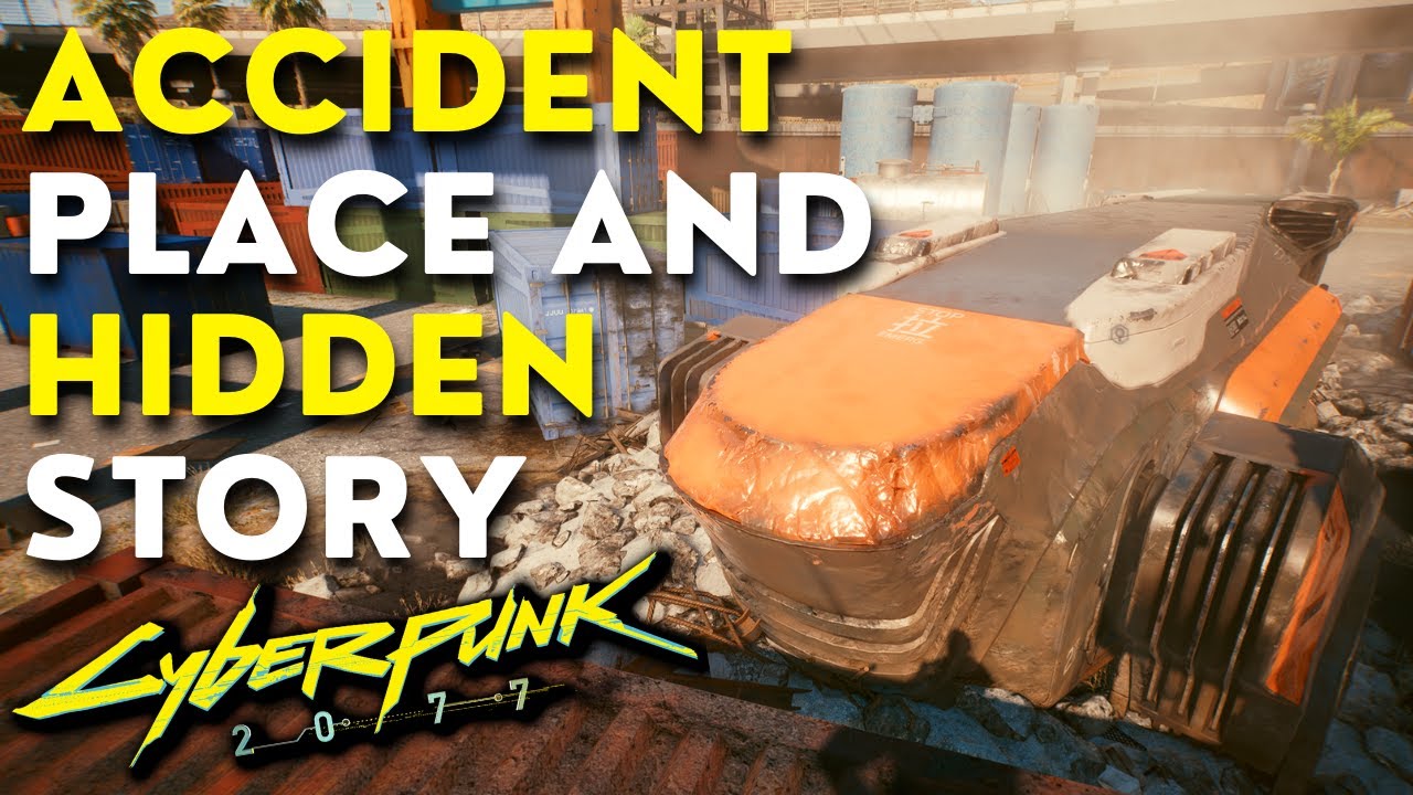 Cyberpunk 2077 - Accident Place and Hidden Story | Crashed AV (Secret ...