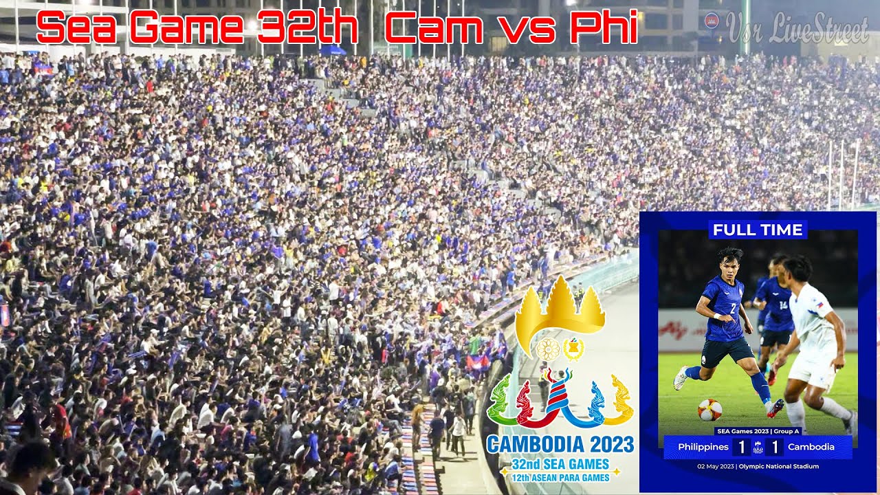 SEA GAME 32TH CAMBODIA vs PHLIPPINES MARTCH ON 02 MAY 2023 7PM - YouTube