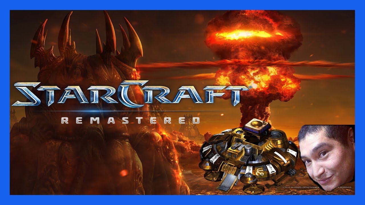 Starcraft Remastered : ALGUIEN DESEA METER NUCLEAR A LA PRINCIPAL ...