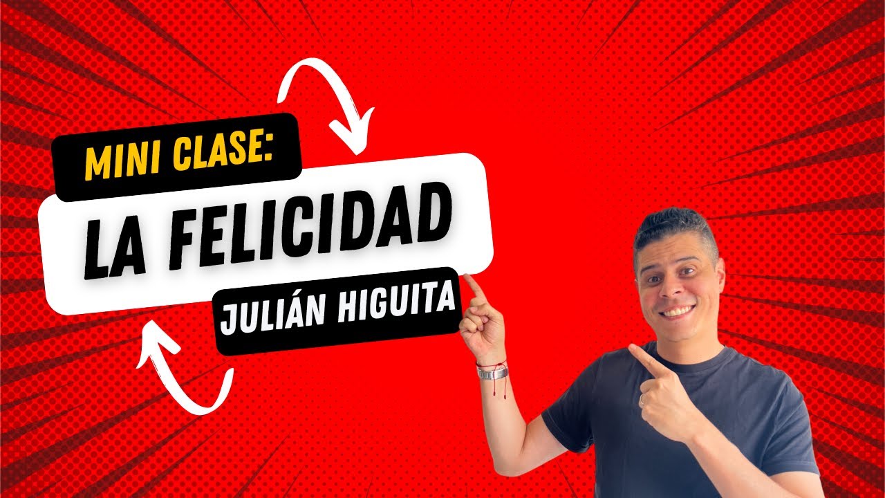 Mini Clase: La felicidad - YouTube