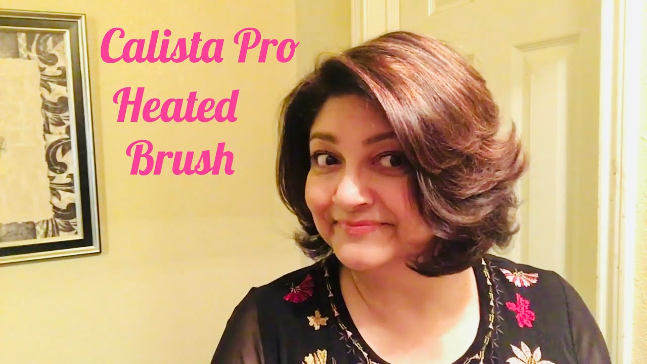Calista Pro Heated Brush - How I use it - YouTube