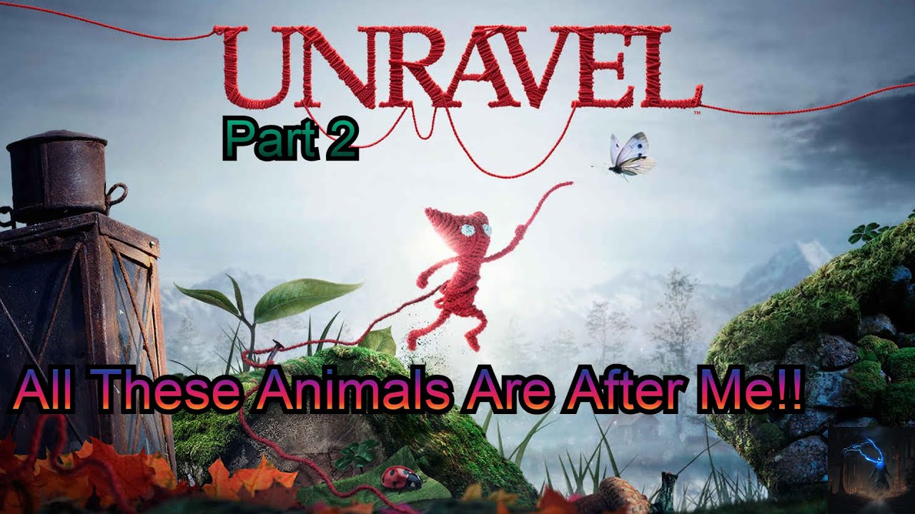 I'm Not Food, Leave Me Alone!! Unravel Part 2 - YouTube