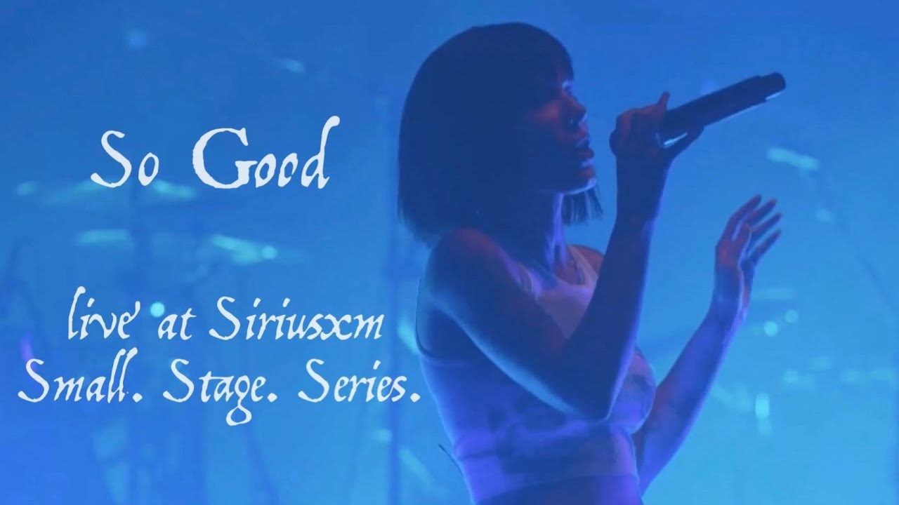 Halsey - So Good (Live at SiriusXM - Small Stage Series - Philadelphia ...