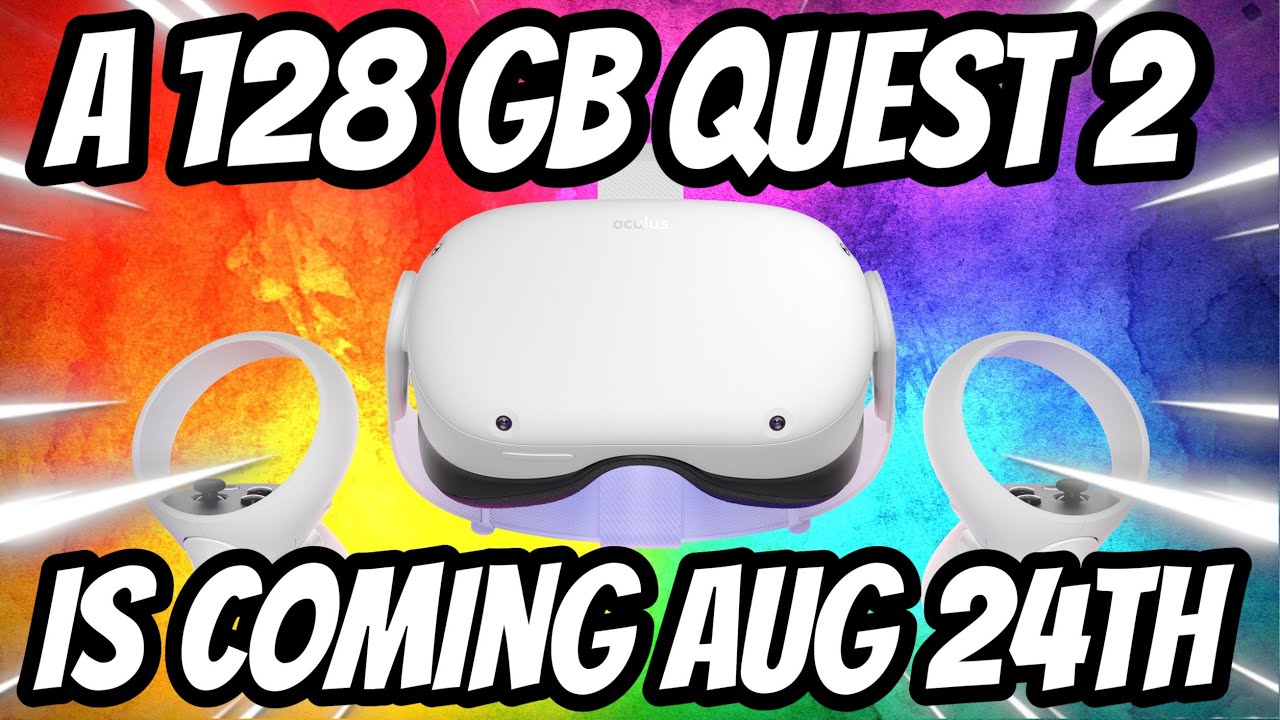 Quest 2 - 128 GB Model: EVERYTHING YOU NEED TO KNOW - YouTube
