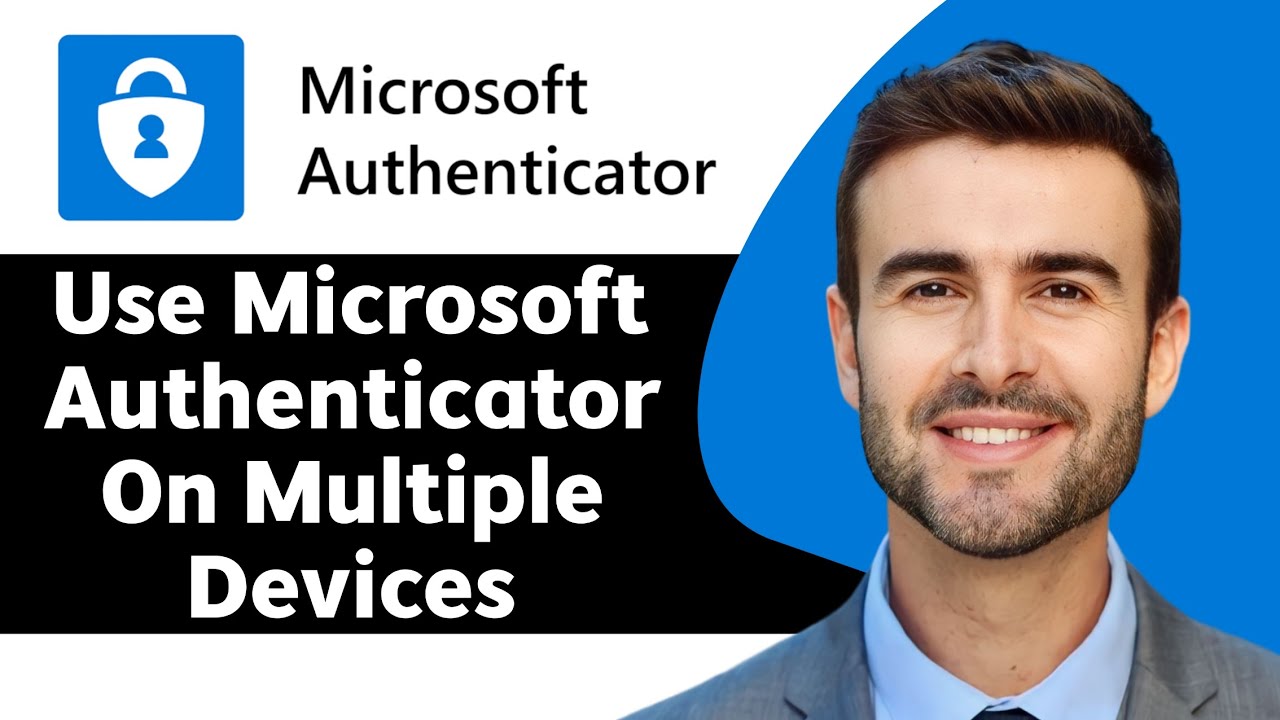 How To Use Microsoft Authenticator On Multiple Devices In 2024 how-to-use-microsoft-authenticator-on-multiple-devices-in-2024