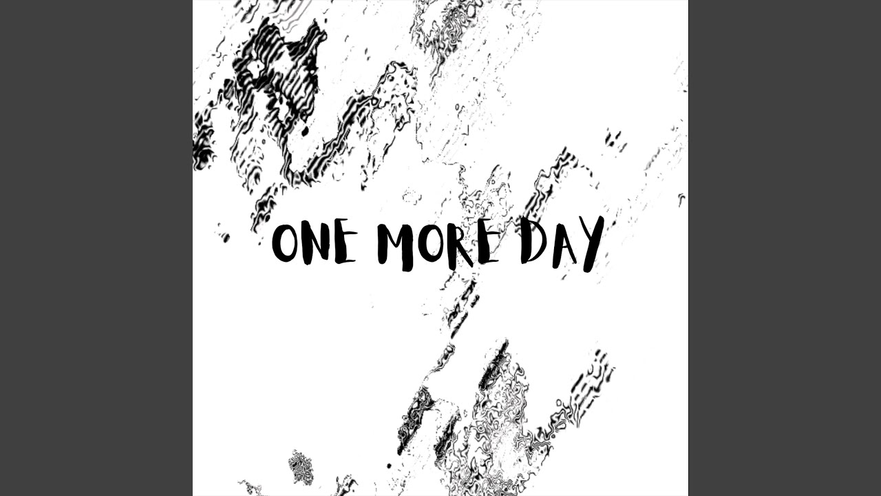 One More Day - YouTube