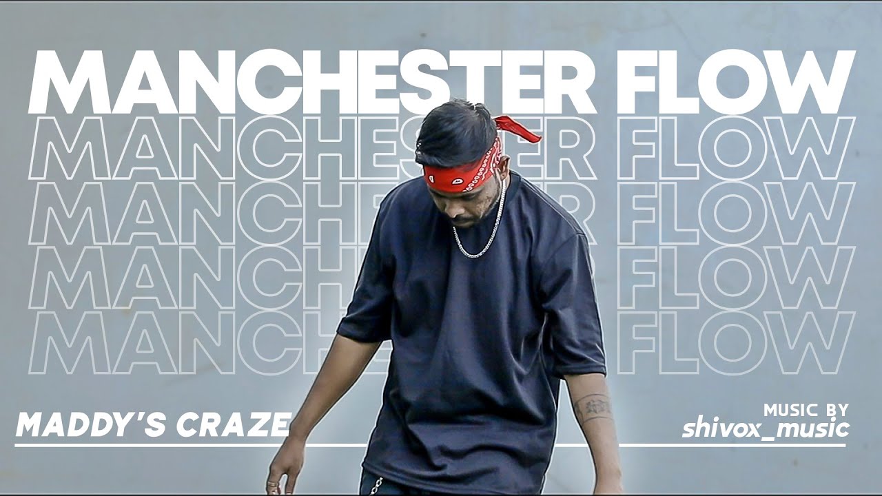 Manchester Flow - Maddy's Craze | Official Video 2021 - YouTube