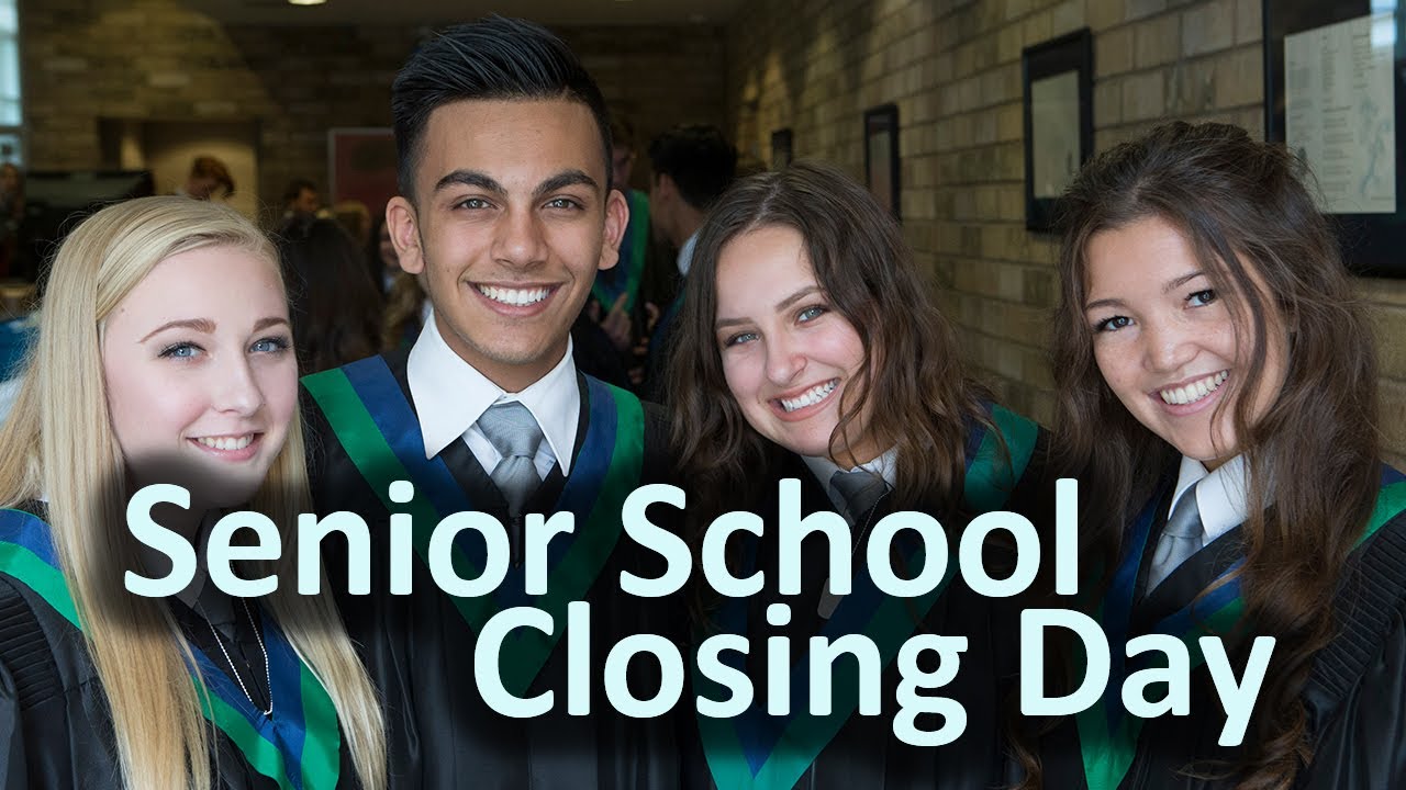 2017 Senior School Closing Day Ceremony (Timestamps Below) - YouTube