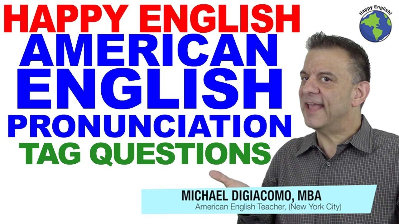 Tag Questions Intonation - Natural American English Pronunciation ...
