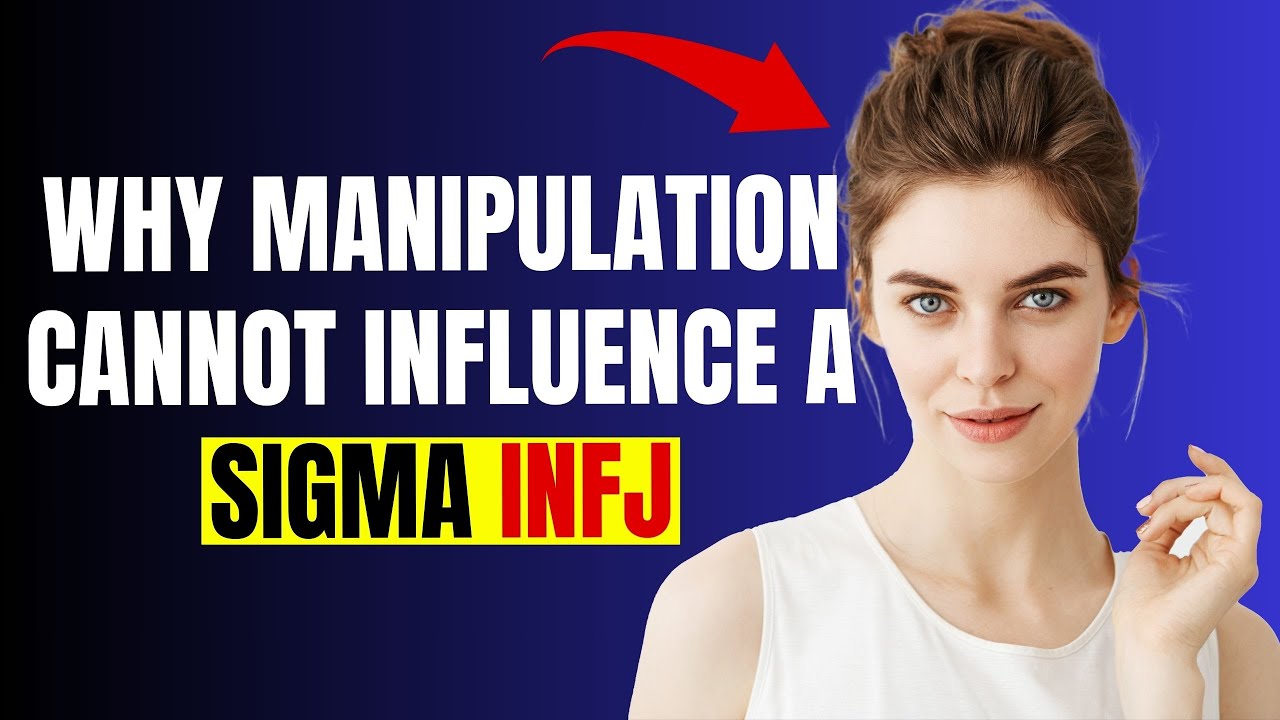 The Sigma INFJ Enigma: Unraveling Why Manipulation Fails - YouTube