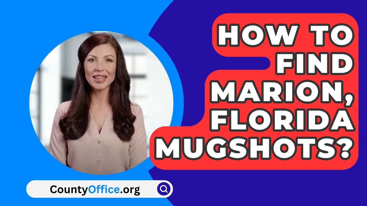 How To Find Marion County, Florida Mugshots? - CountyOffice.org - YouTube