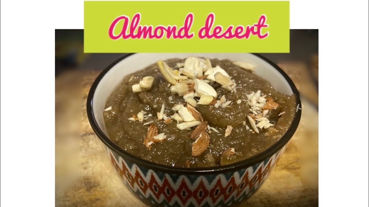 Almond desert| Badam halwa |simple and easy recipe - YouTube