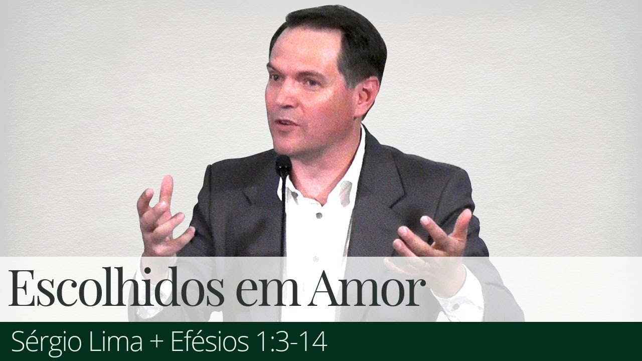 Escolhidos em Amor - Sérgio Lima - YouTube
