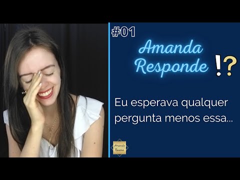 🔹️Amanda Responde #01 - Medos, frustrações, inveja, proteção, erros de gravação e muito mais