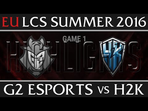 G2 Esports vs H2K Highlights, Game 1 EU LCS Week 7 Day 2 Summer 2016 - G2 vs H2K G1 1 - YouTube