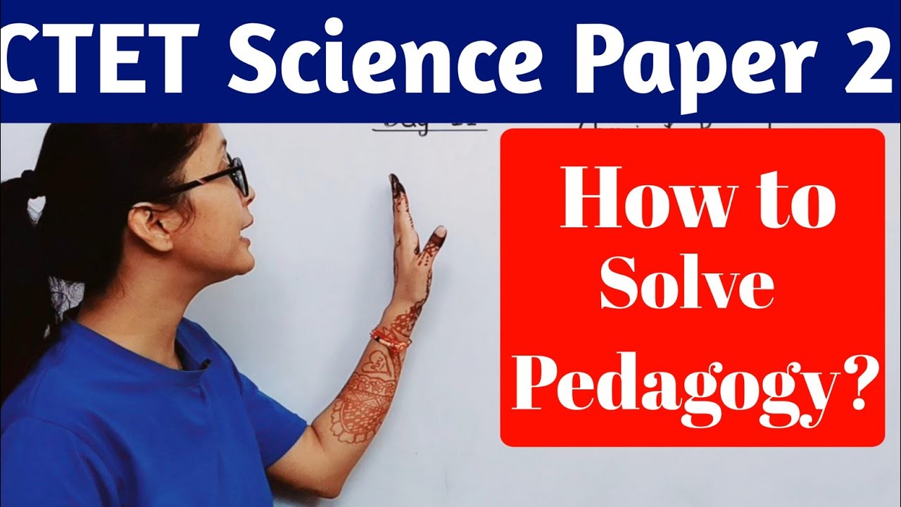 CTET Science Paper 2 | CTET Science Pedagogy Paper 2 - YouTube