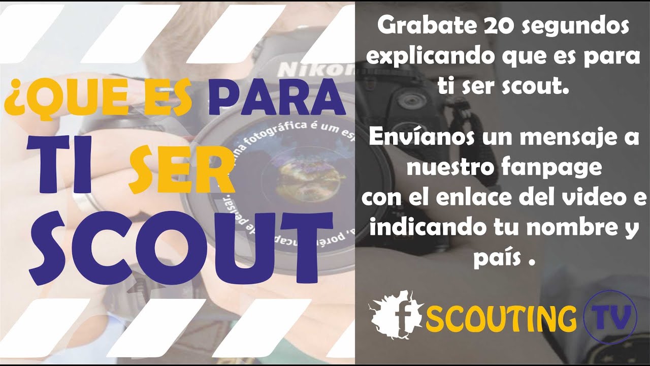 ¿QUE ES PARA TI SER SCOUT? [ScoutingTV] - YouTube