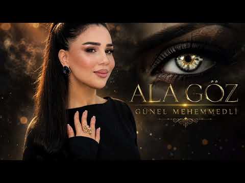 Gunel Mehemmedli – Ala Göz (Tik Tok Da Haminin Axdardigi Mahni) Tam Version