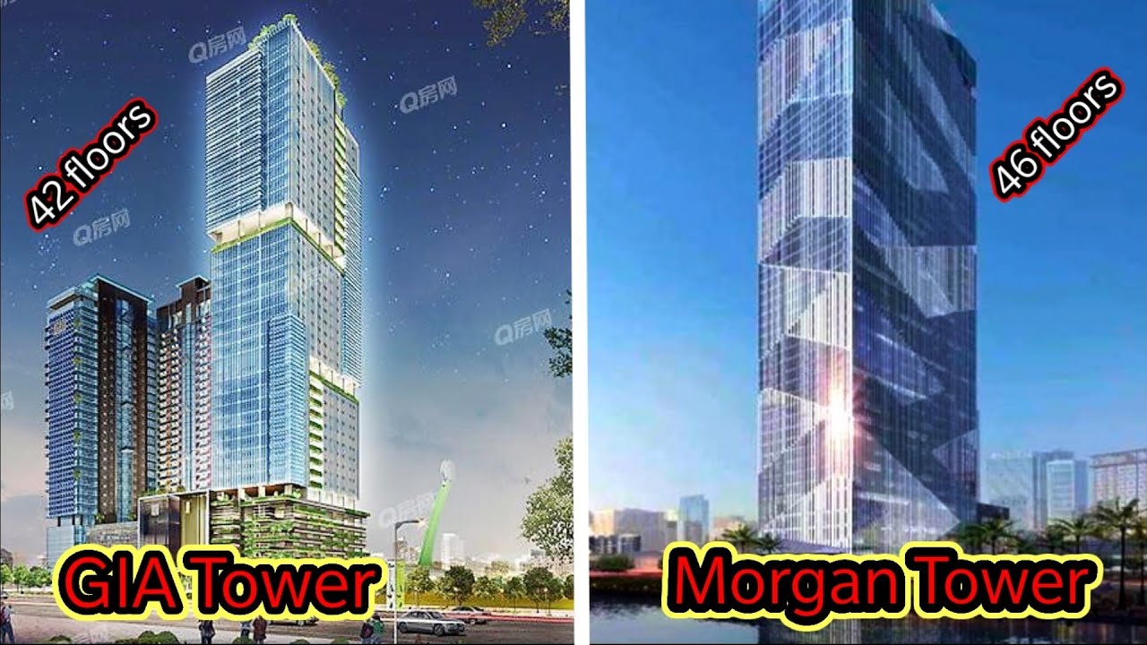 អគារកម្ពស់៤៦ជាន់ Morgan Tower នឹងអគារ GIA Tower ...