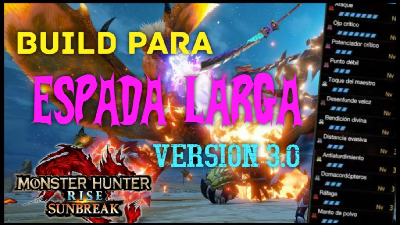 MHRise SunBreaK | Build/Set para ESPADA LARGA (LS) Version 3.0 - YouTube