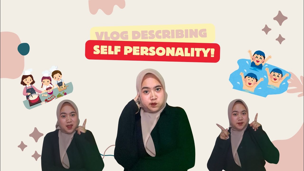 Vlog describing self personality - YouTube
