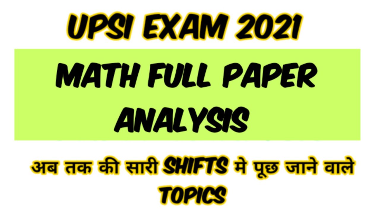 UPSI 2021 || UPSI MATH PAPER ANALYSIS || @SIManjuchauhan - YouTube