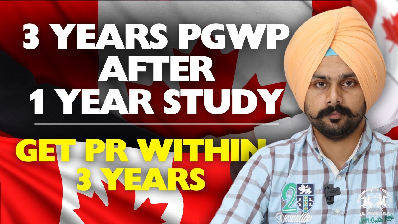 Canada’s 3-Year PGWP After 1 Year of Study | Pathway to Permanent ...