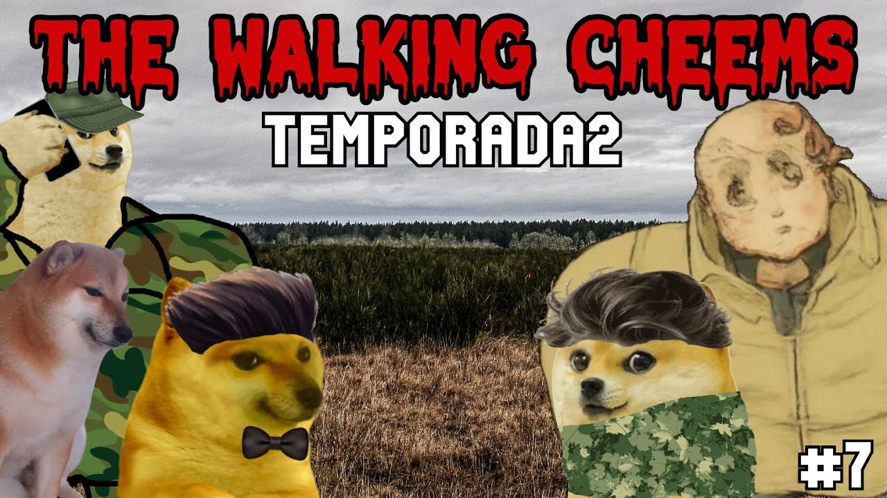 THE WALKING CHEEMS ☣️☢️ (Segunda Temporada) | abro hilo - YouTube