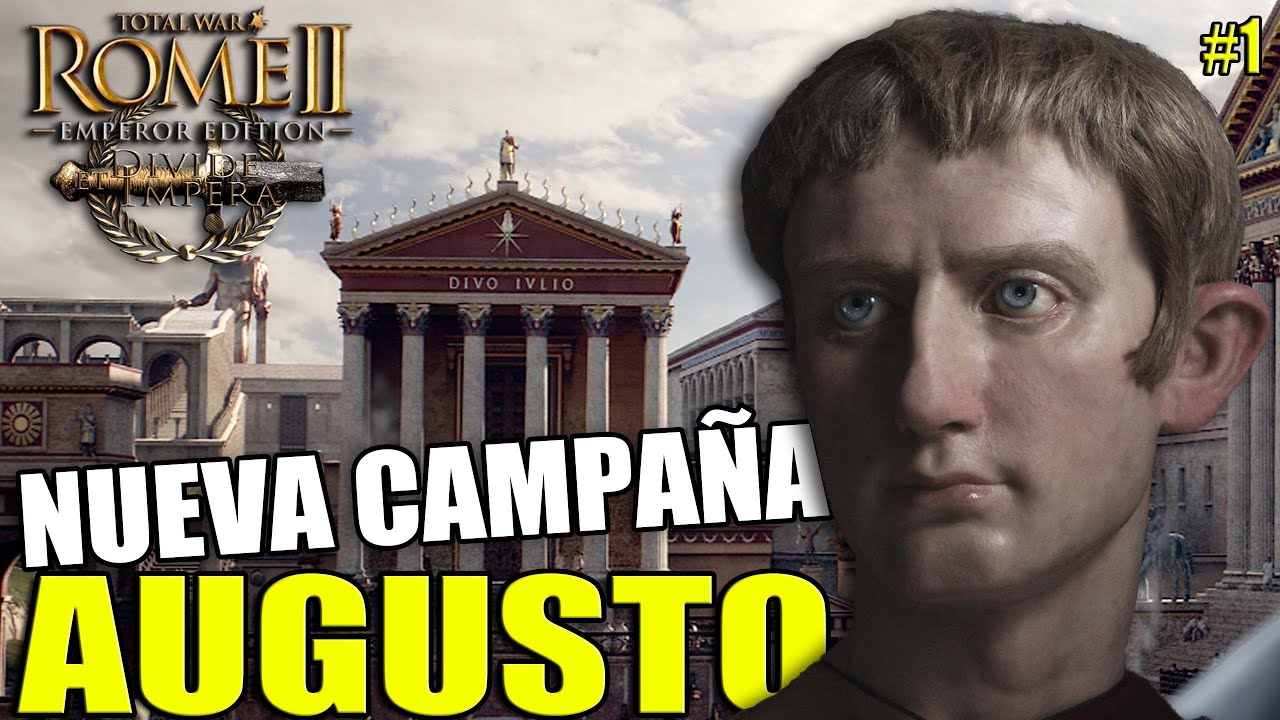 Total War ROME II: EMPERADOR AUGUSTO cap 1 | MOD DIVIDE ET IMPERA 🔴 EN ...