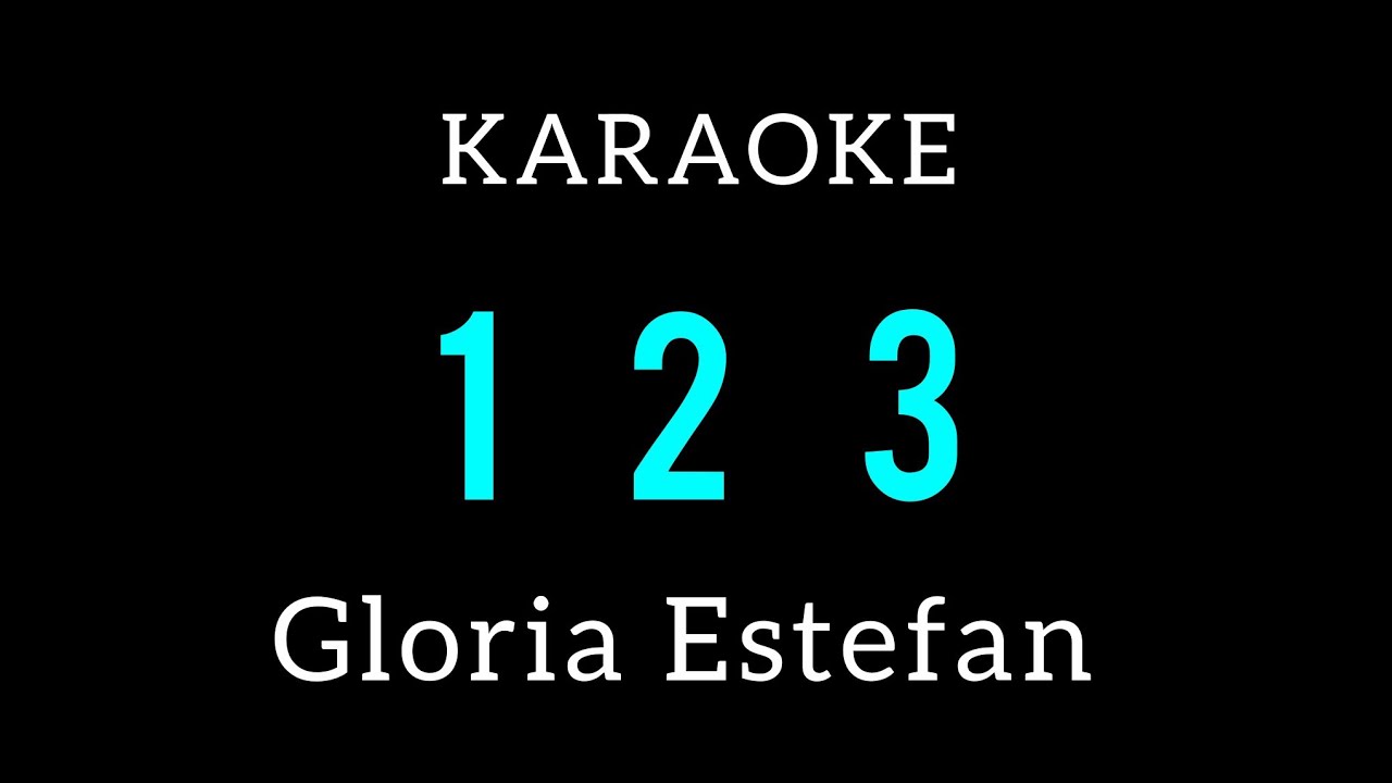 123 GLORIA ESTEFAN KARAOKE - YouTube