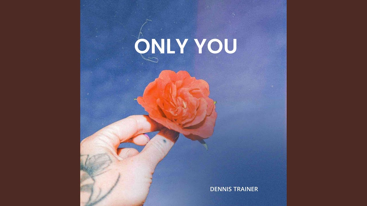 Only You - YouTube