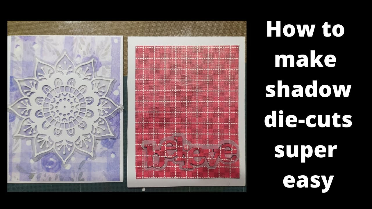 How to make shadow die cuts - super easy - YouTube