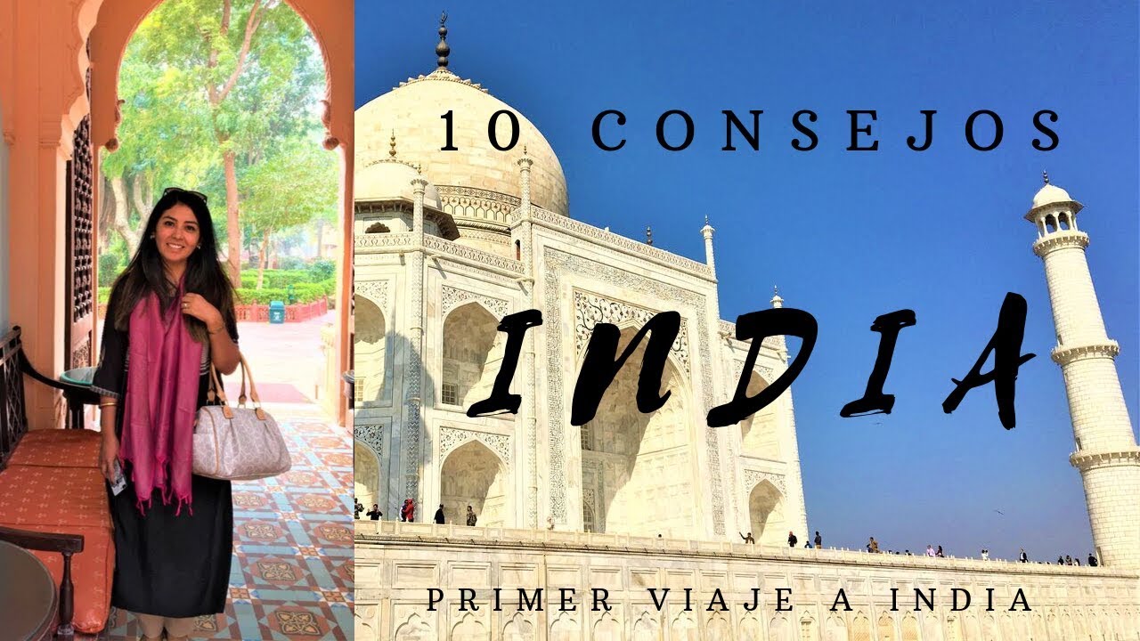 MI PRIMER VIAJE A INDIA | Tips para viajar a la India - YouTube