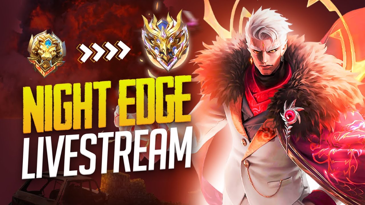 NIGHT EDGE LIVE... DAY 04 RANK START TODAY COME AND LIVESTREAM 🔥 - YouTube