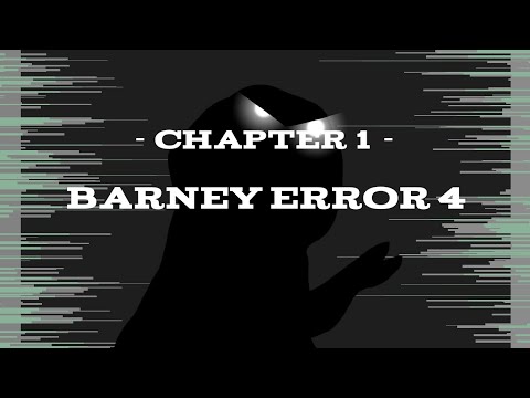 Barney Error 4 (Original Draft)