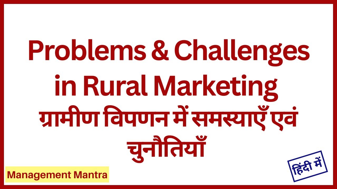 Problems and Challenges in Rural Marketing, Problems of rural marketing ...
