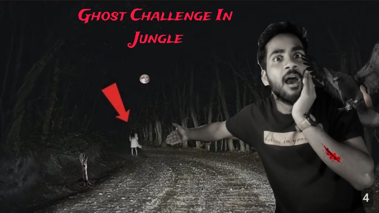 Ghost Challenge In Jungle Part-1 || Ghost Challenge At Night || Jungle ...