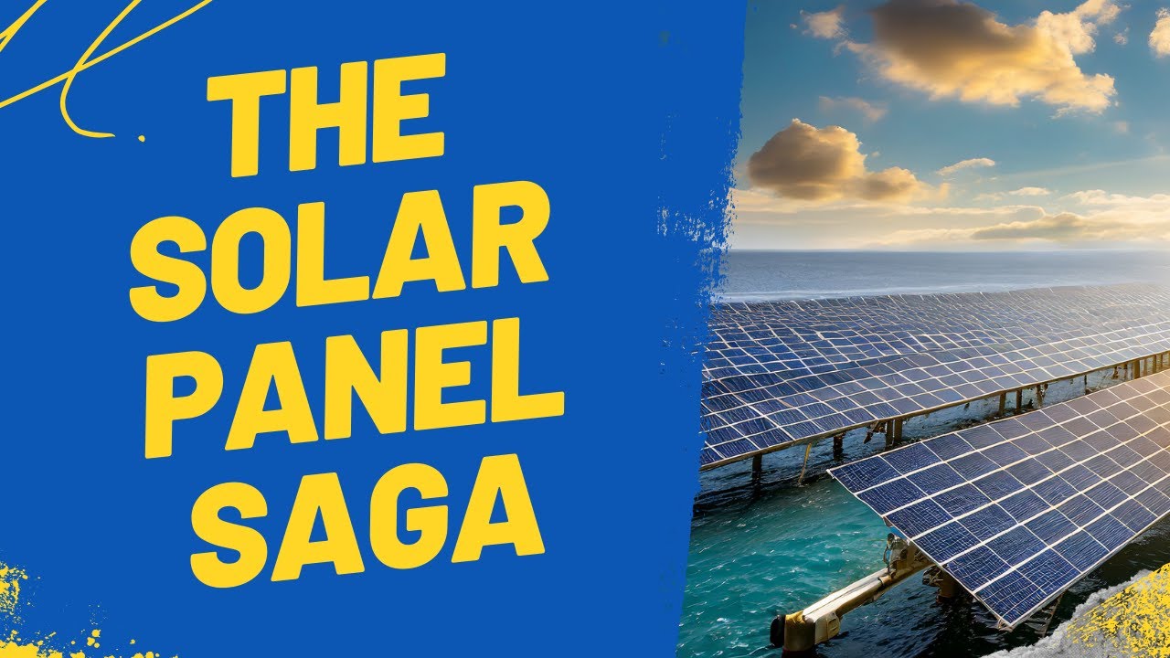 Powering the Future - The Solar Panel Saga - YouTube