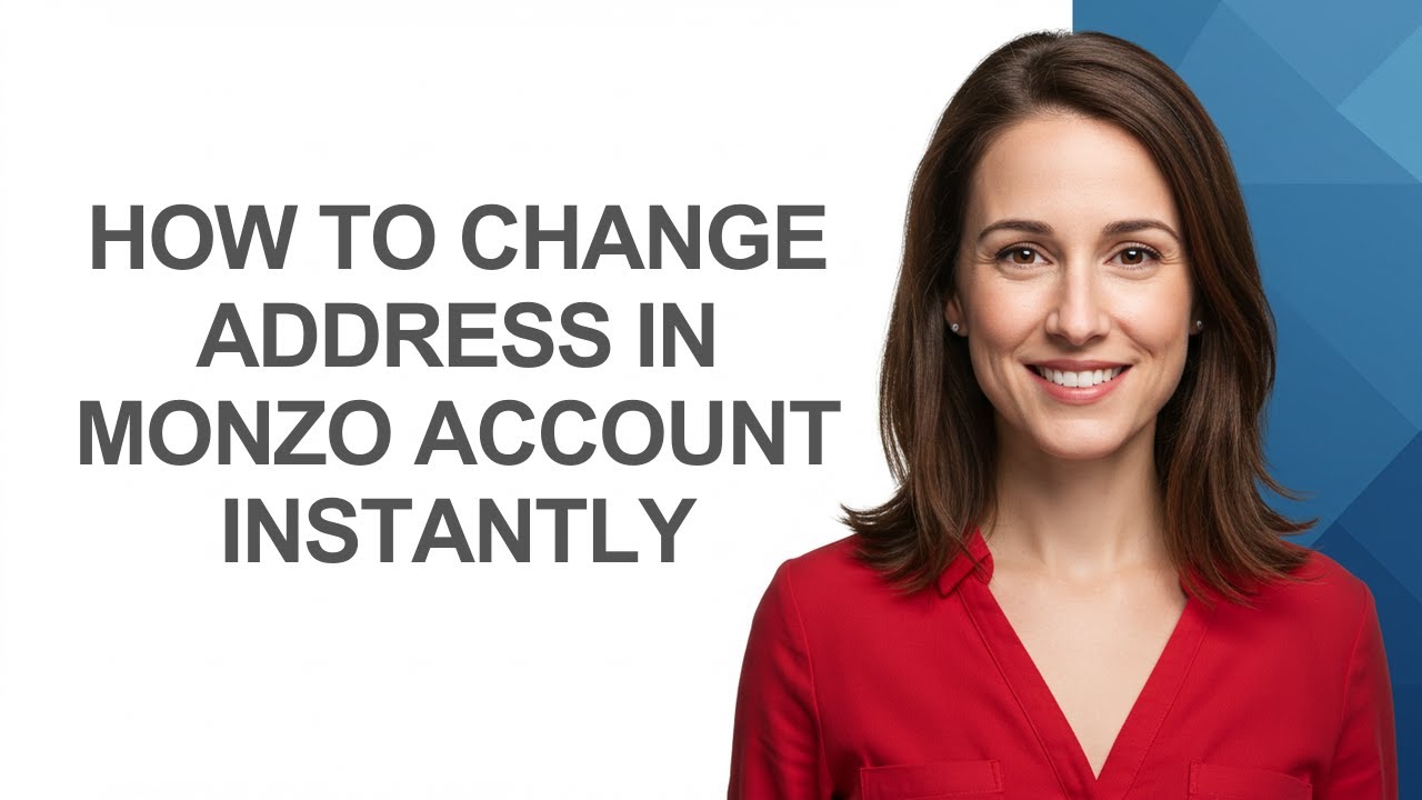 How To Change Address In Monzo Account Instantly - AshleyHowTo - YouTube