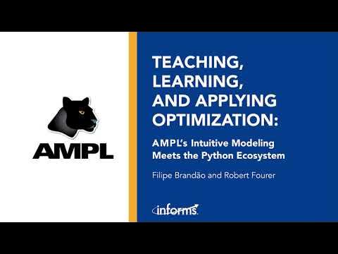 Teaching, Learning, and Applying Optimization: AMPL’s Intuitive ...