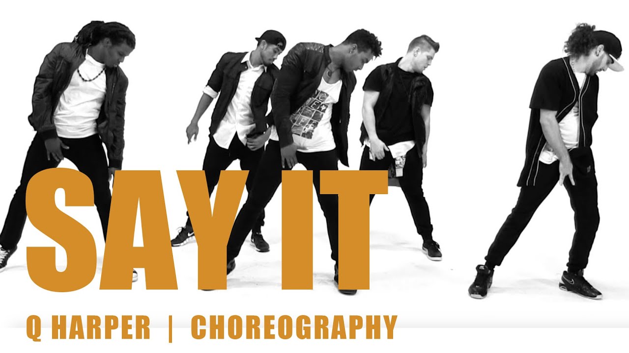 Say It - Tory Lanez | Q Harper Choreography Dance - YouTube