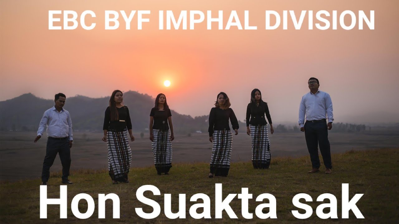 Hon Suakta Sak (Official Video)- BYF Imphal Division EBC Chords - Chordify