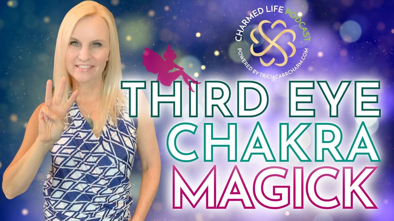 THREE TIPS for Your THIRD EYE | Infuse Magick into Your Relationship ...