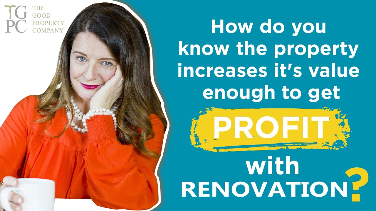 How do you know the property will increase its value enough to get ...