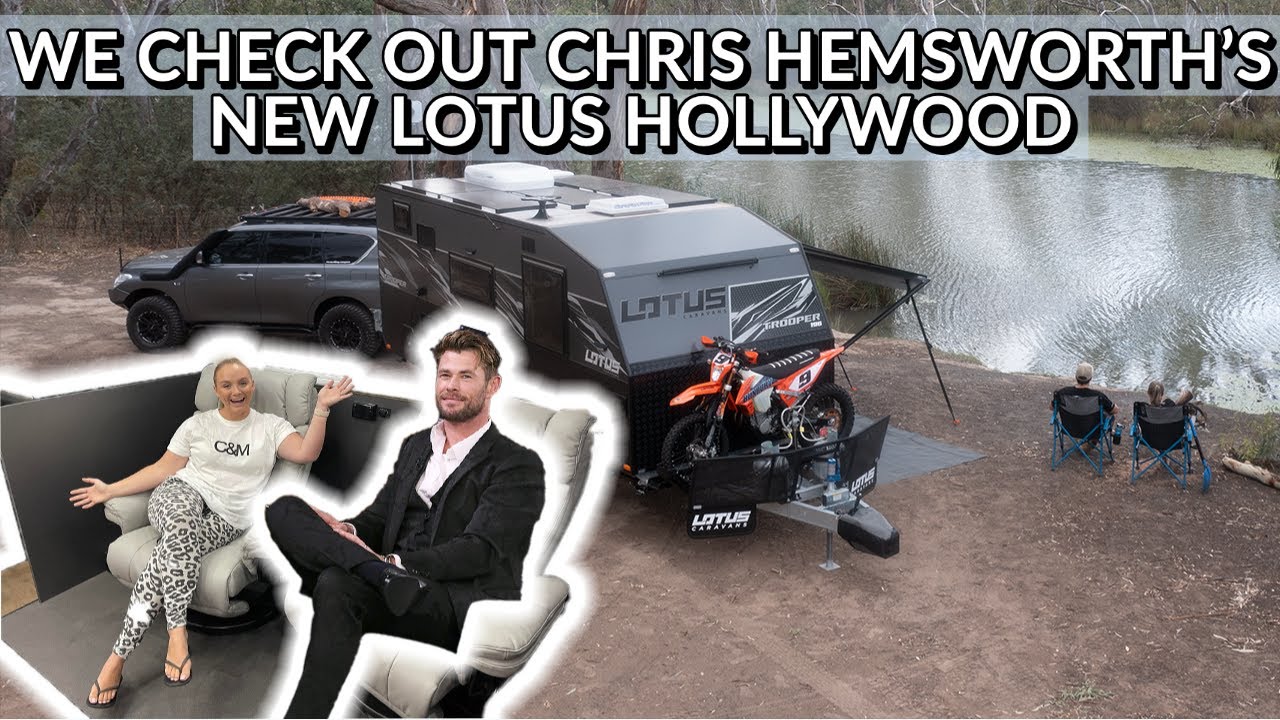 INSIDE CHRIS HEMSWORTH'S 27 FOOT TRI AXLE LOTUS CARAVAN! WE GET A NEW ...