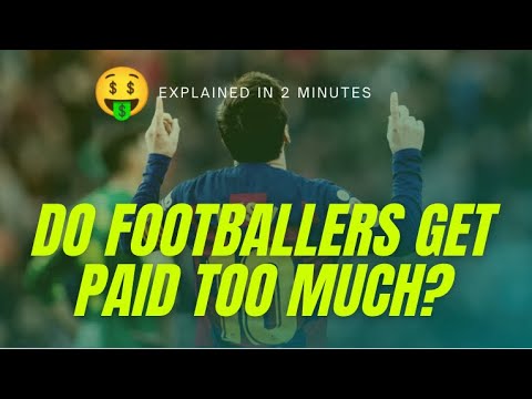 Do Footballers get paid too Much?! - explained in 2 minutes - YouTube