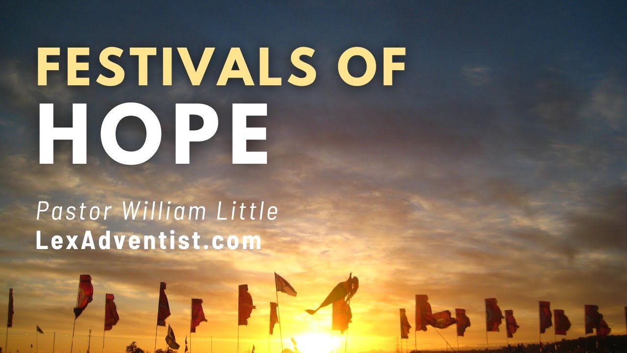 "Festivals of Hope" Pastor William Little - YouTube